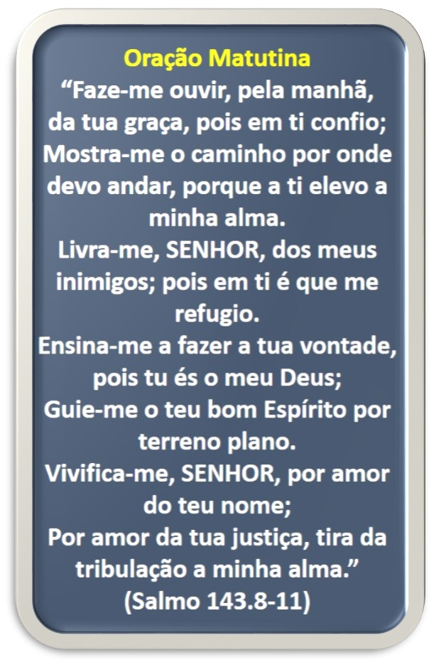 Oração Matutina1 – PARE! LEIA! REFLITA! PRATIQUE!